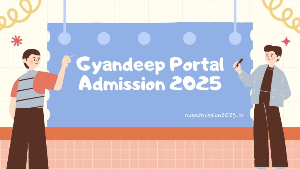 Gyandeep Portal Admission 2025-26: Round 2 Result Date 25 April 2025 ...