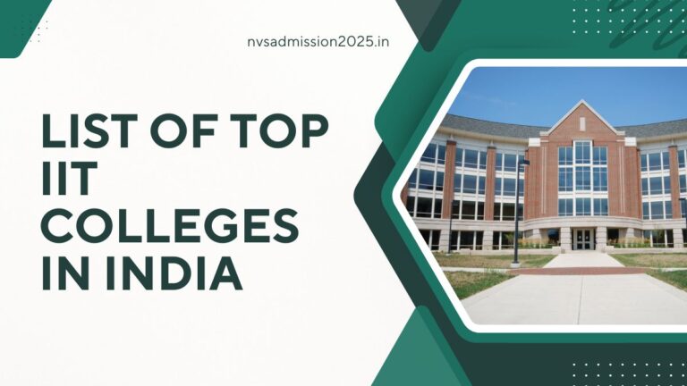 2025 List of Top IIT Colleges in India - NVS Admission 2026